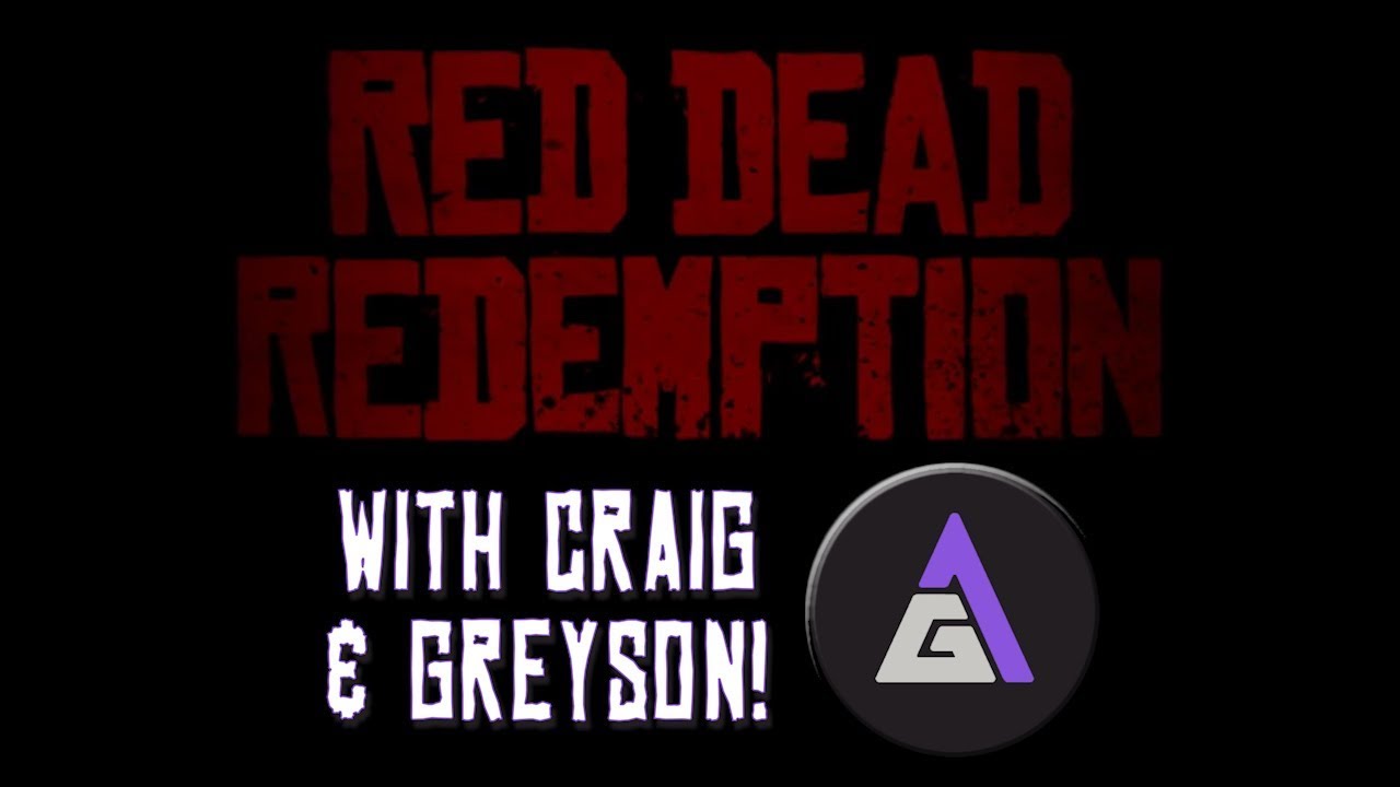 Outlaw Craig! - Game Attack Live Stream Highlights (Red Dead Redemption ...