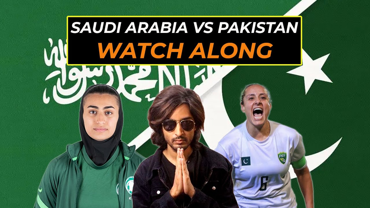 PAKISTAN VS SAUDI ARABIA | WOMEN'S MATCH WATCH ALONG ...