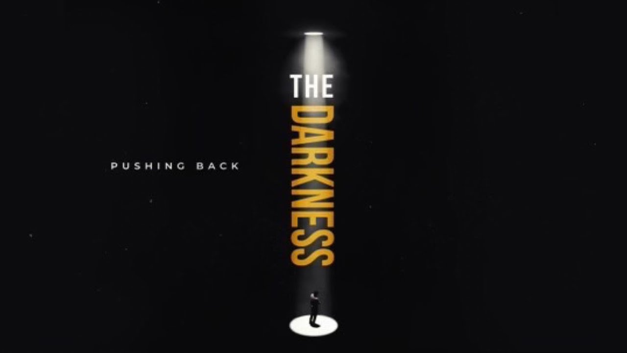 Pushing Back the Darkness - Breaking Free From the Darkness - YouTube