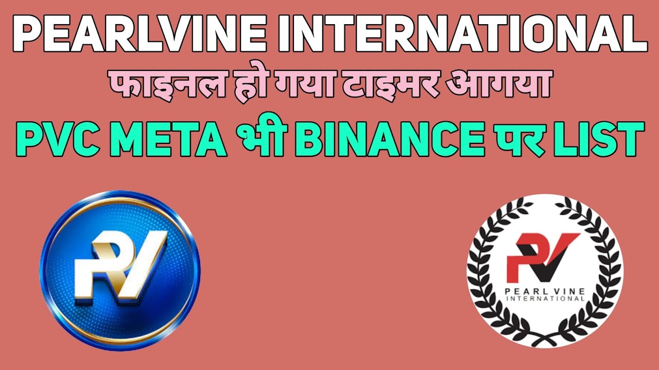 pearlvine-new-update-today-pvc-meta-binance-list-youtube