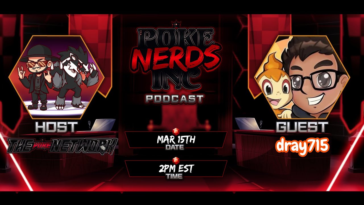 | Poké NERDS Inc Podcast | Season 4 Episode 5 | W/ @dray715tv - YouTube