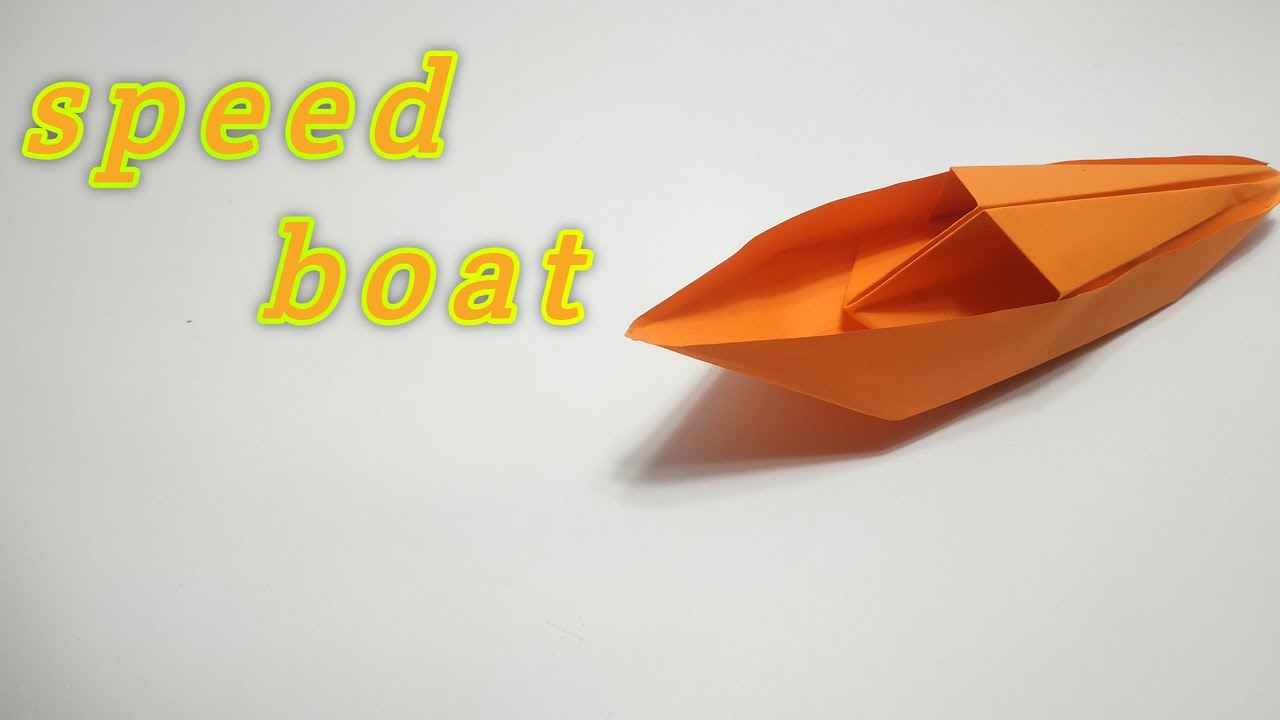 How to Make a Paper Boat - Paper Speed Boat - YouTube