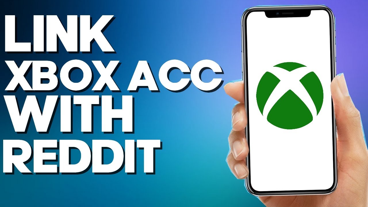 How to Link Your Xbox Account with Reddit on Xbox Mobile - YouTube