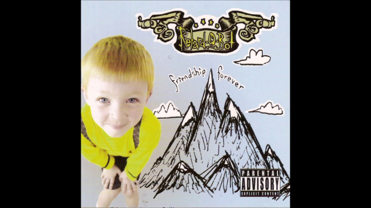 Retard-O-Bot 2000 - Friendship Forever (FULL ALBUM) (2005) - YouTube
