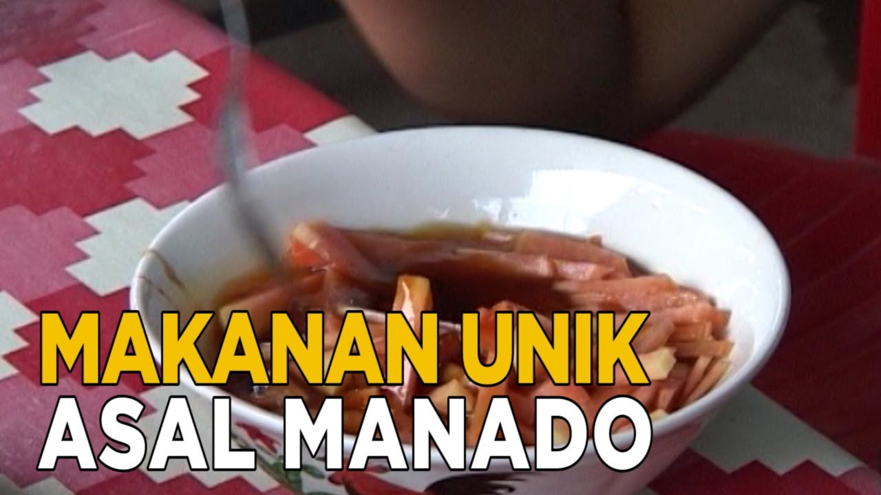 Gohu adalah Kuliner unik khas Kota Manado | SISI LAIN - YouTube