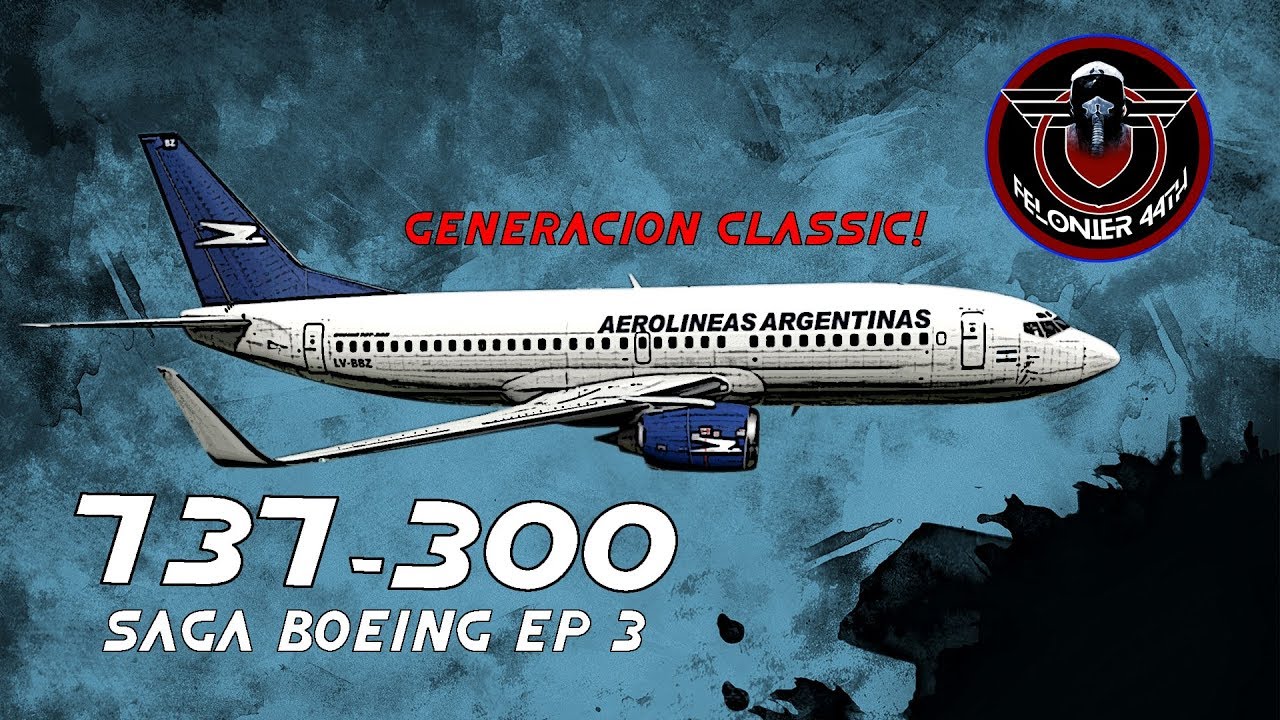Desde Argentina hasta Paraguay volando un Boeing 737-300SP de los 80 ...