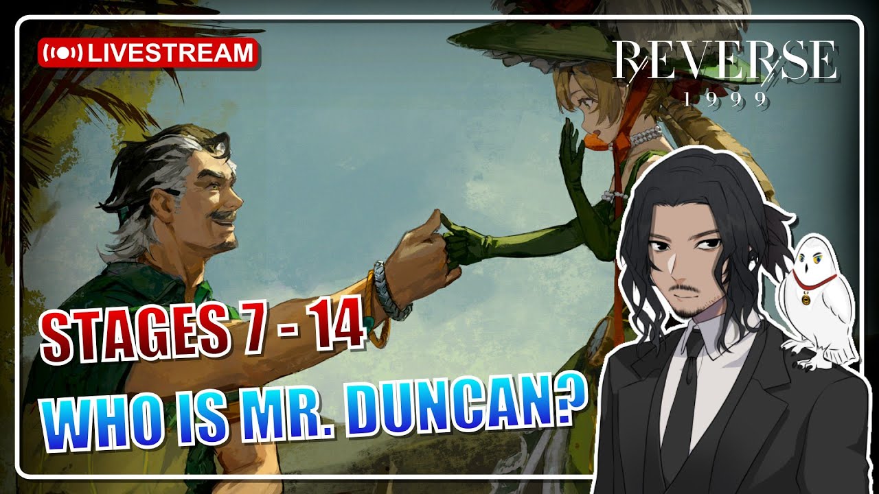 🦉Who is Mr. Duncan? - Chapter 8 (Stages 7-14) | Reverse: 1999 - YouTube