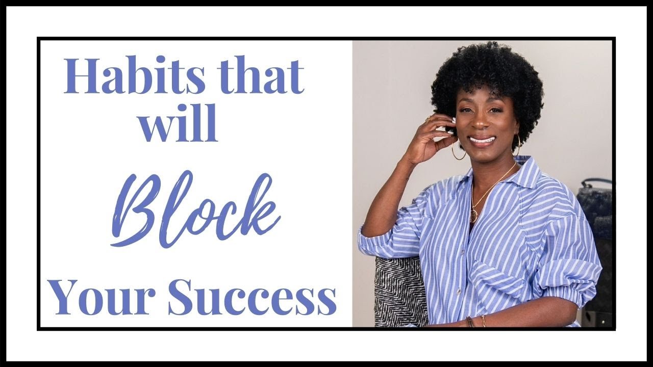 Habits That Block Success - YouTube