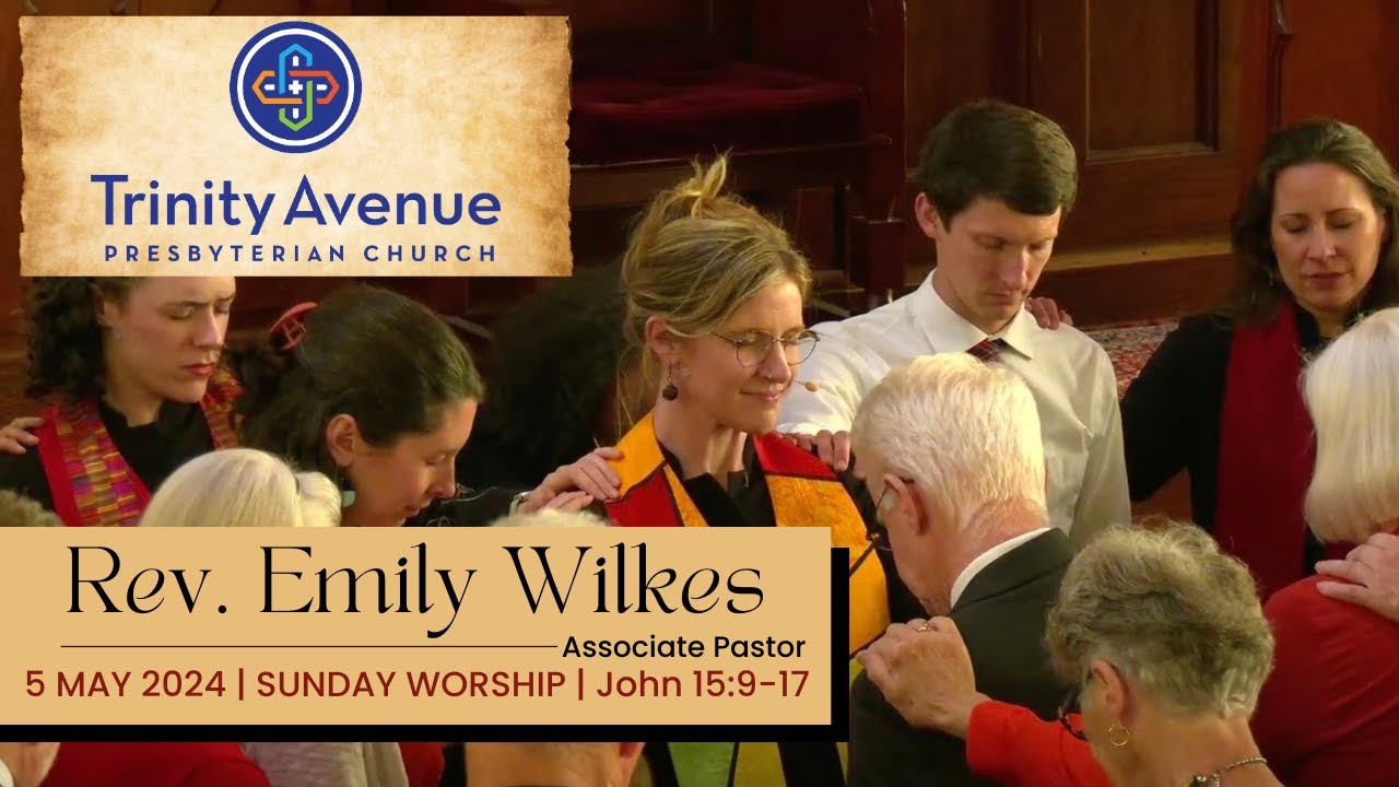 Sunday, May 5, 2024, TAPC Worship: Rev. Emily Wilkes preaching on John ...