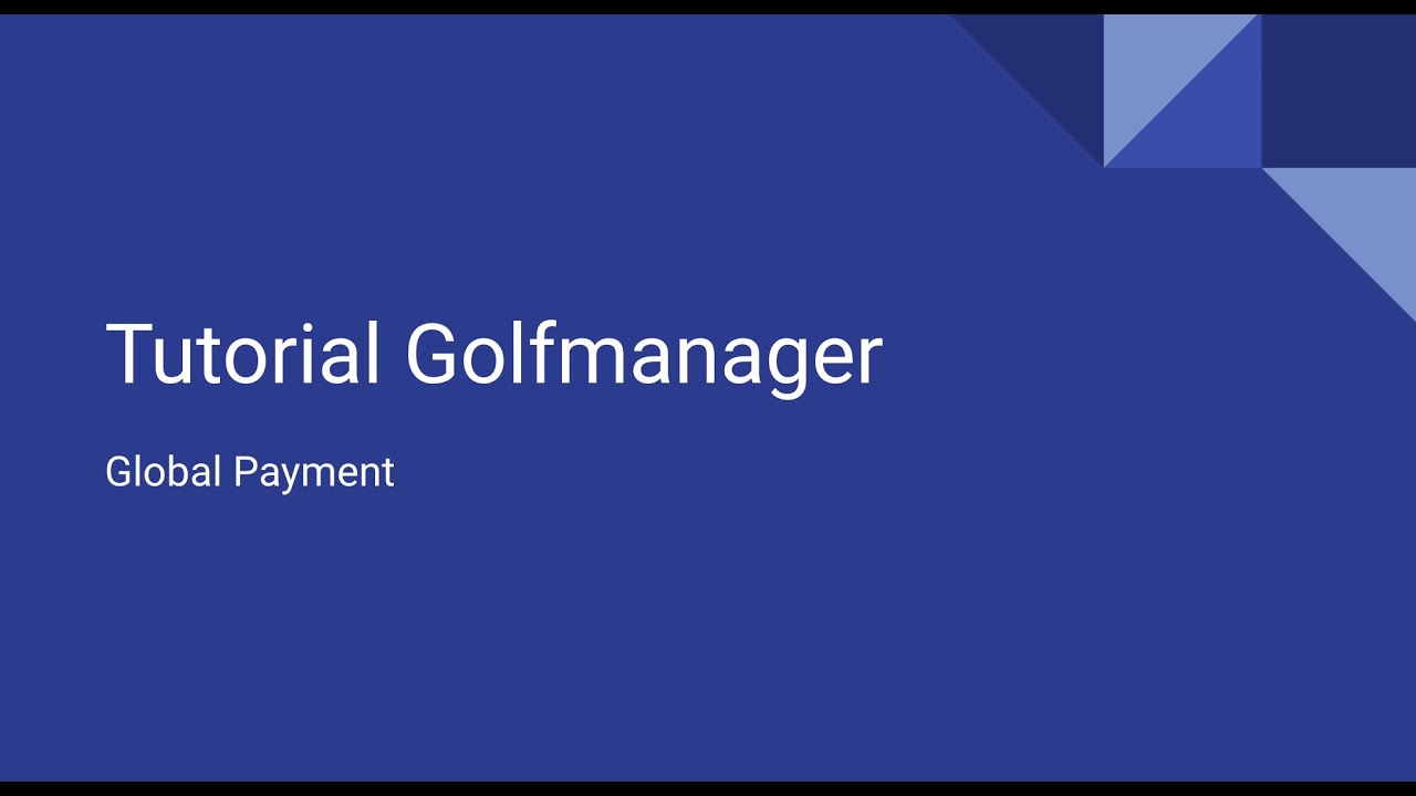 Golfmanager Partners. Global Payment - YouTube