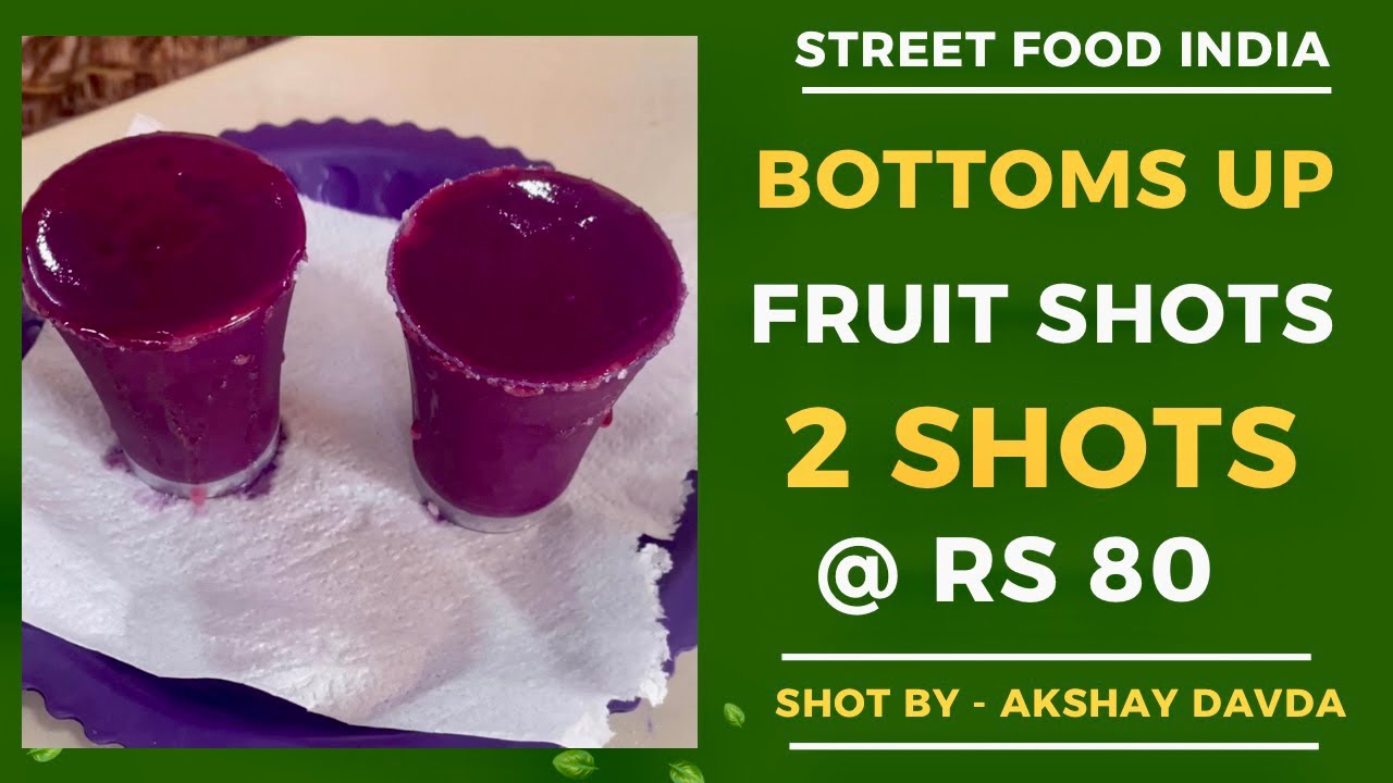 Bottoms Up Fruit Shots | Street Food | Akshay Davda | #fruit #shots # ...
