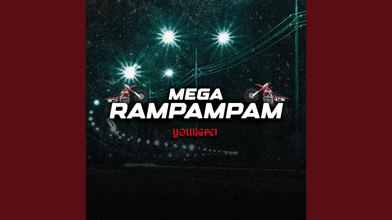 MEGA RAMPAMPAM - YouTube