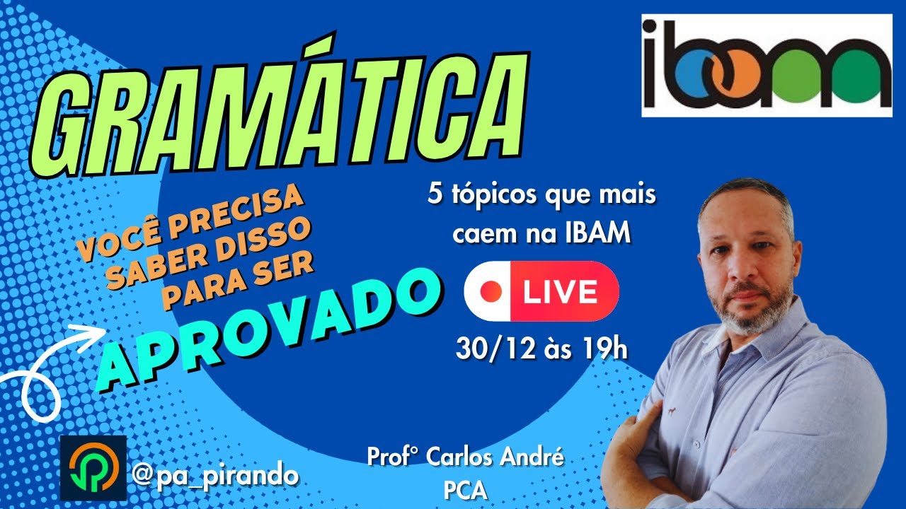 Live GRAMÁTICA BANCA IBAM - 🔥VOCÊ PRECISA SABER DISSO PARA SER APROVADO ...