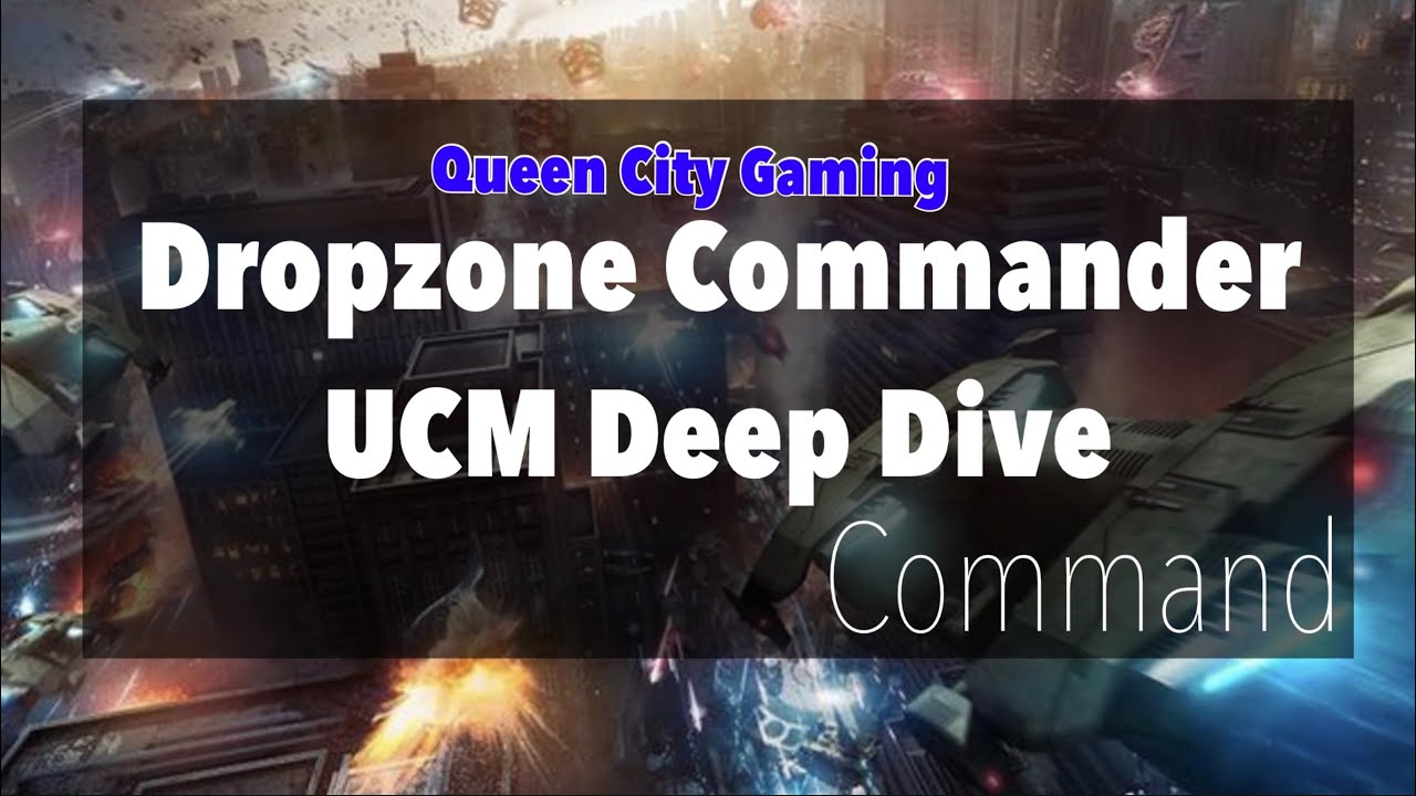 Dropzone Commander Faction Deep Dive: UCM Command - YouTube