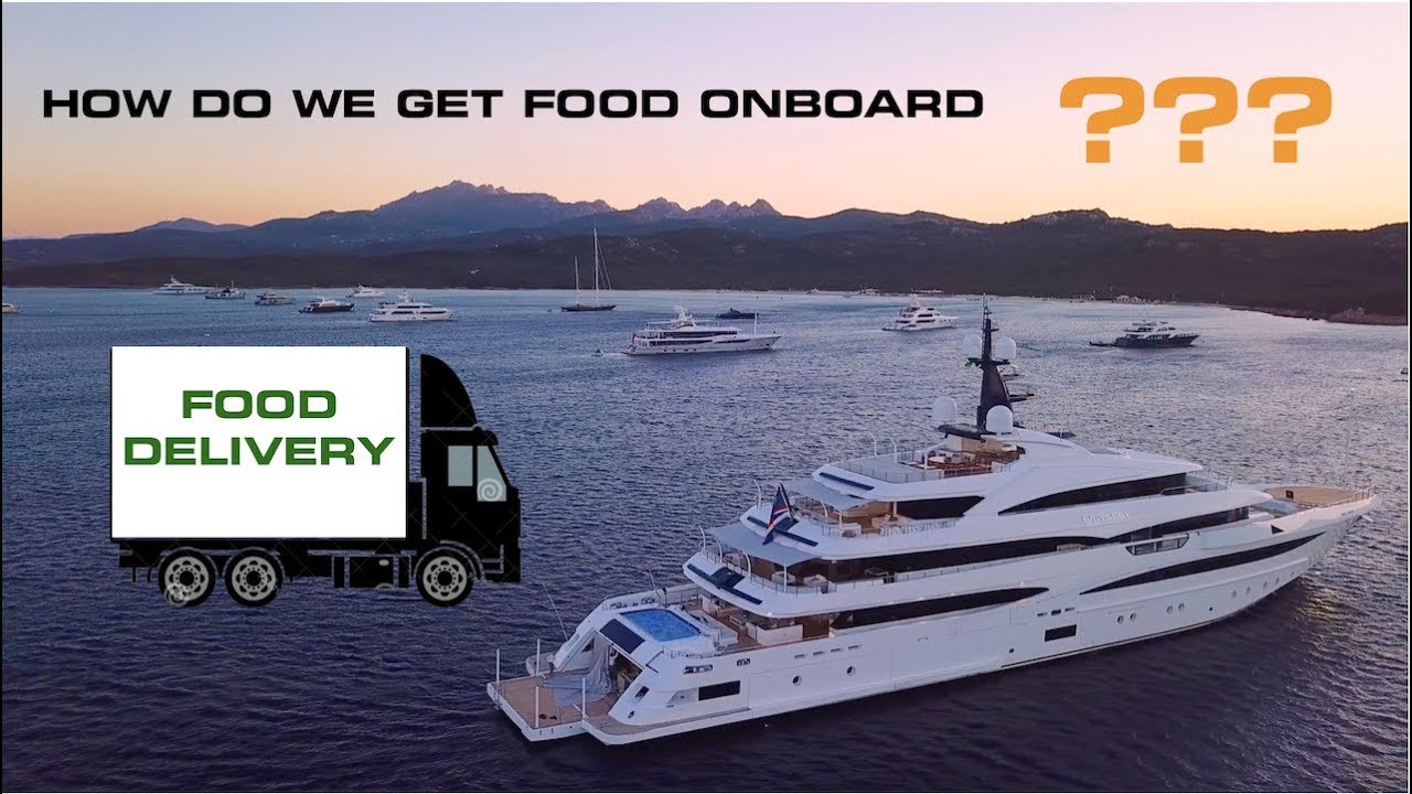 Food Delivery For A Super Yacht (Captain's Vlog 96) - YouTube