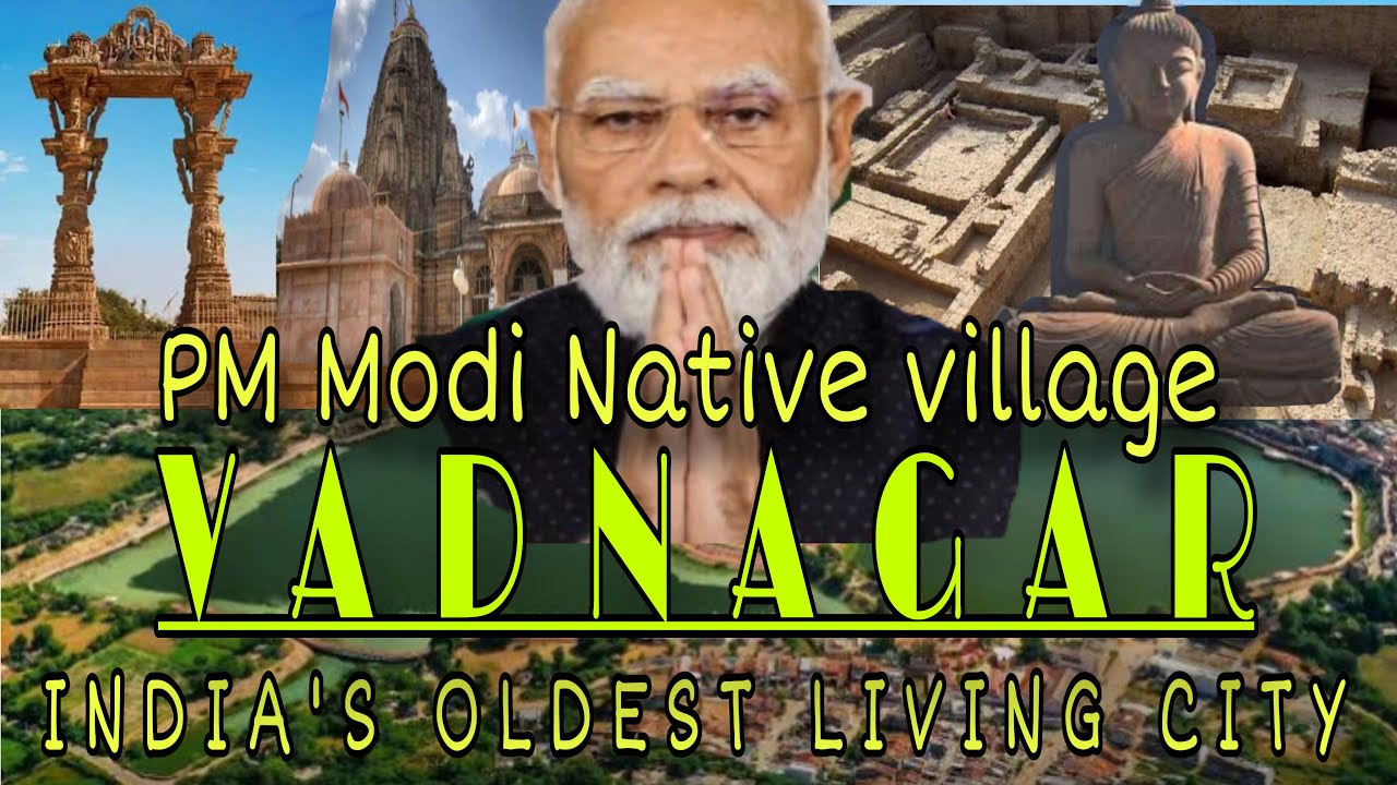 India’s Oldest Living City | VADNAGAR PM Modi Native Village - YouTube
