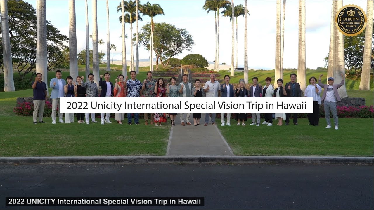 2022 Unicity International Special Vision Trip in Hawaii - 2차 Group ...