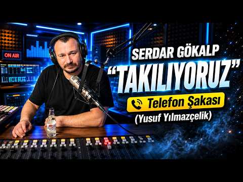 Serdar Gökalp - TAKILIYORUZ - Telefon Şakası (Yusuf Yılmazçelik)