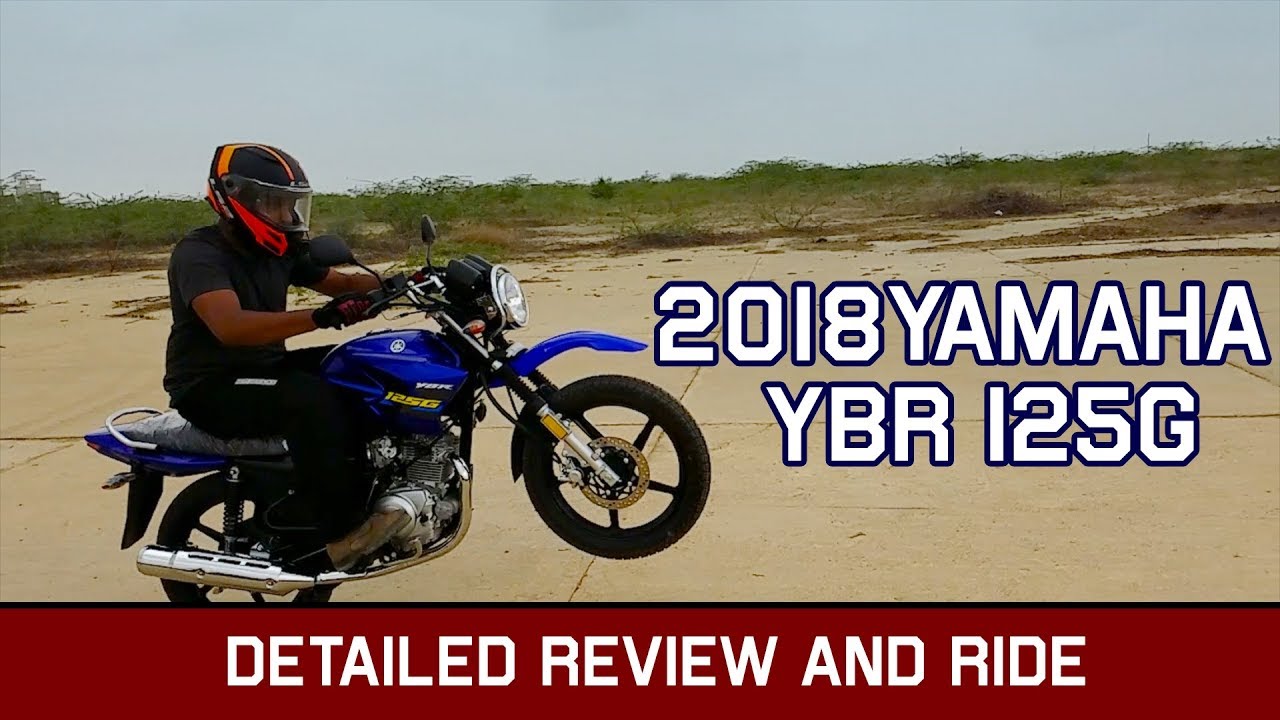 2018 Yamaha YBR 125G - Detailed Review and Ride | Biker Dude - YouTube