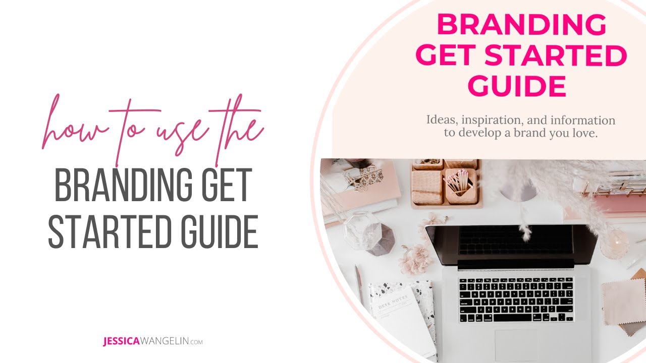 How to Use the Branding Get Started Guide - YouTube