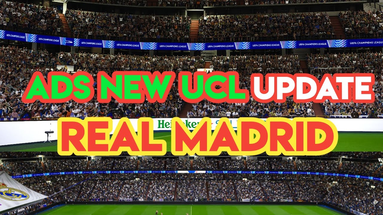 PES 2021 Santiago Bernabéu (Real Madrid) - New UCL Ads By H.S.H ...