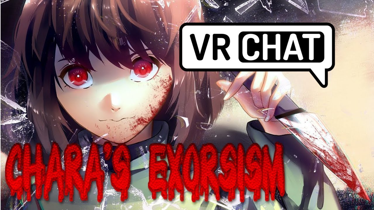 Undertale Chara's Exorcism! | VRchat! - YouTube