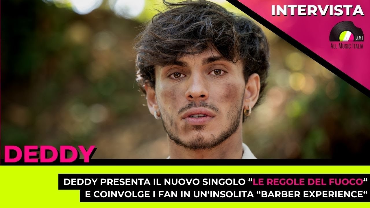 Deddy presenta il nuovo singolo "Le regole del fuoco". L'intervista ...