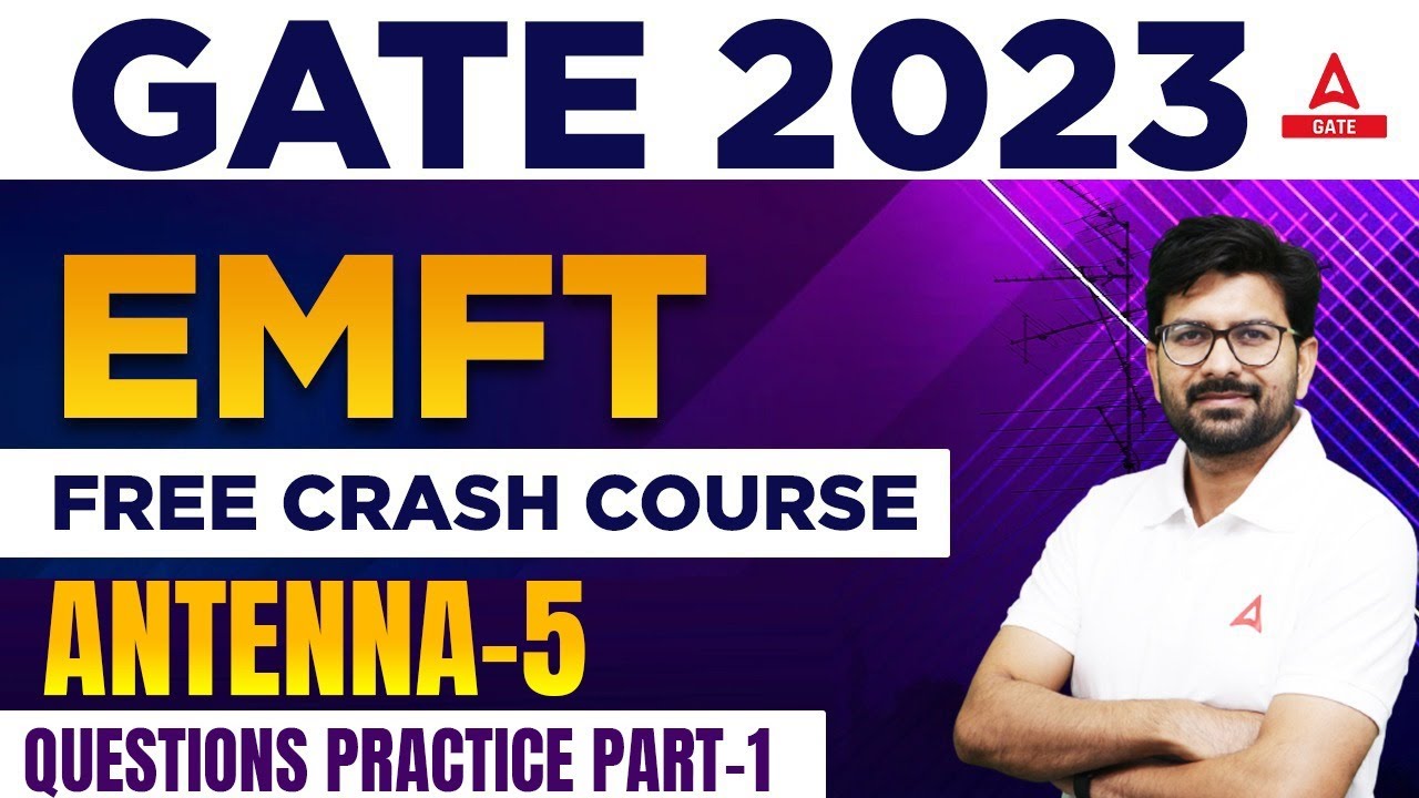 GATE Antenna | Part #5 | GATE EMFT Free Crash Course | GATE 2023 Preparation - YouTube