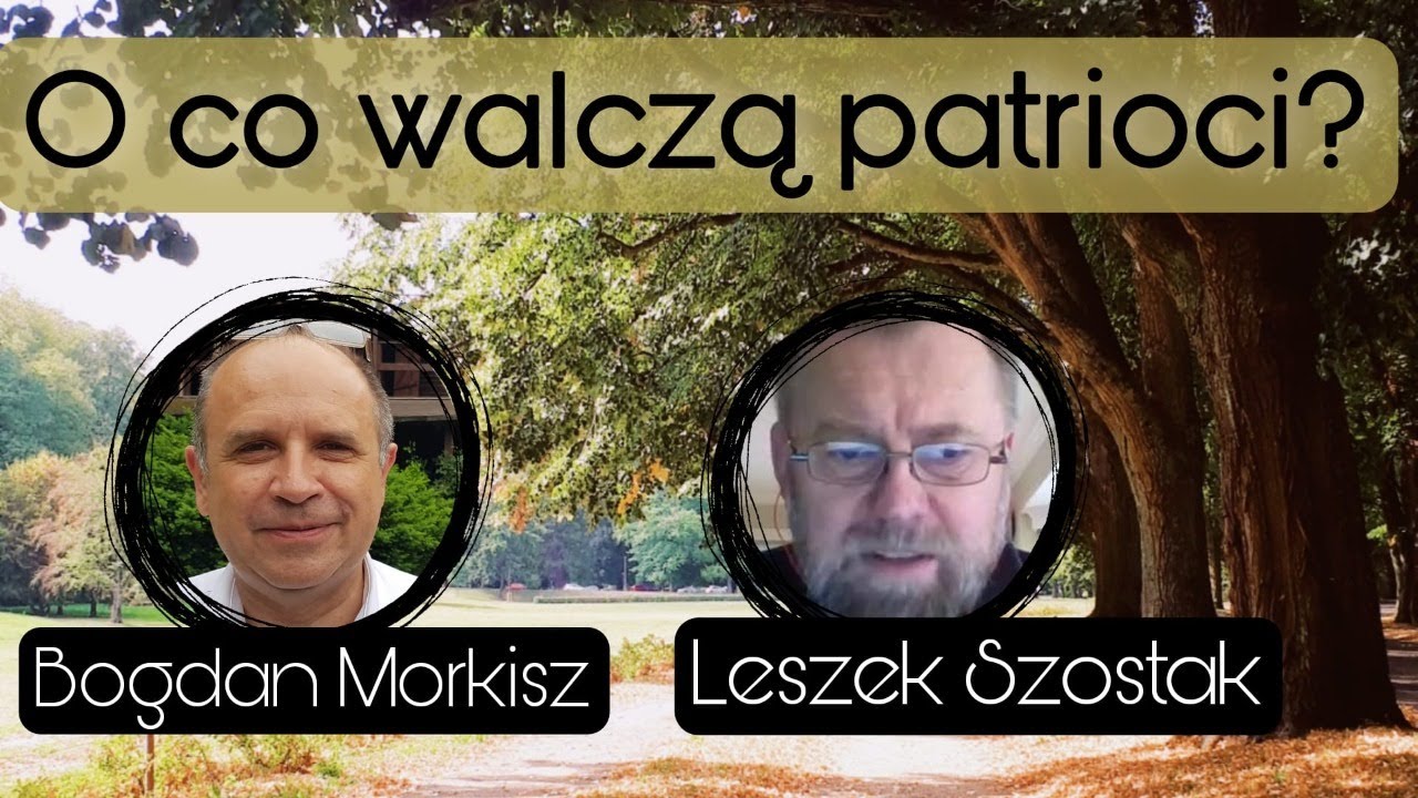 O co walczą patrioci? - Leszek Szostak - YouTube