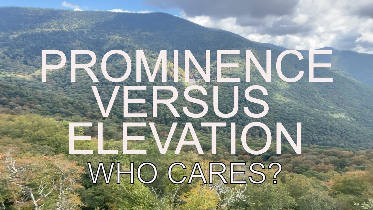 Prominence versus Elevation: Who cares? - YouTube