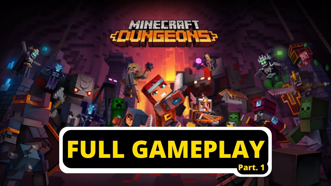 Minecraft Dungeons -- Full Gameplay Walkthrough Part.1- No Commentary ...