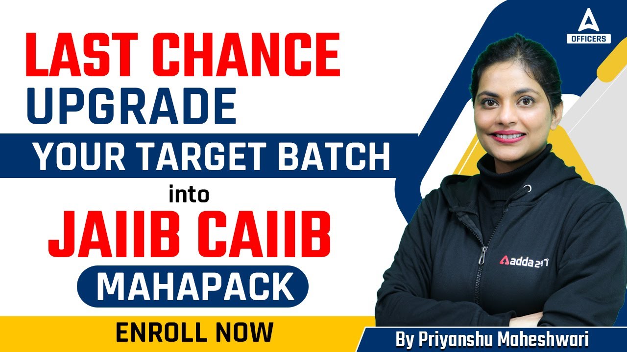 Last Chance to Upgrade your Target Batch into JAIIB CAIIB Mahapack ...