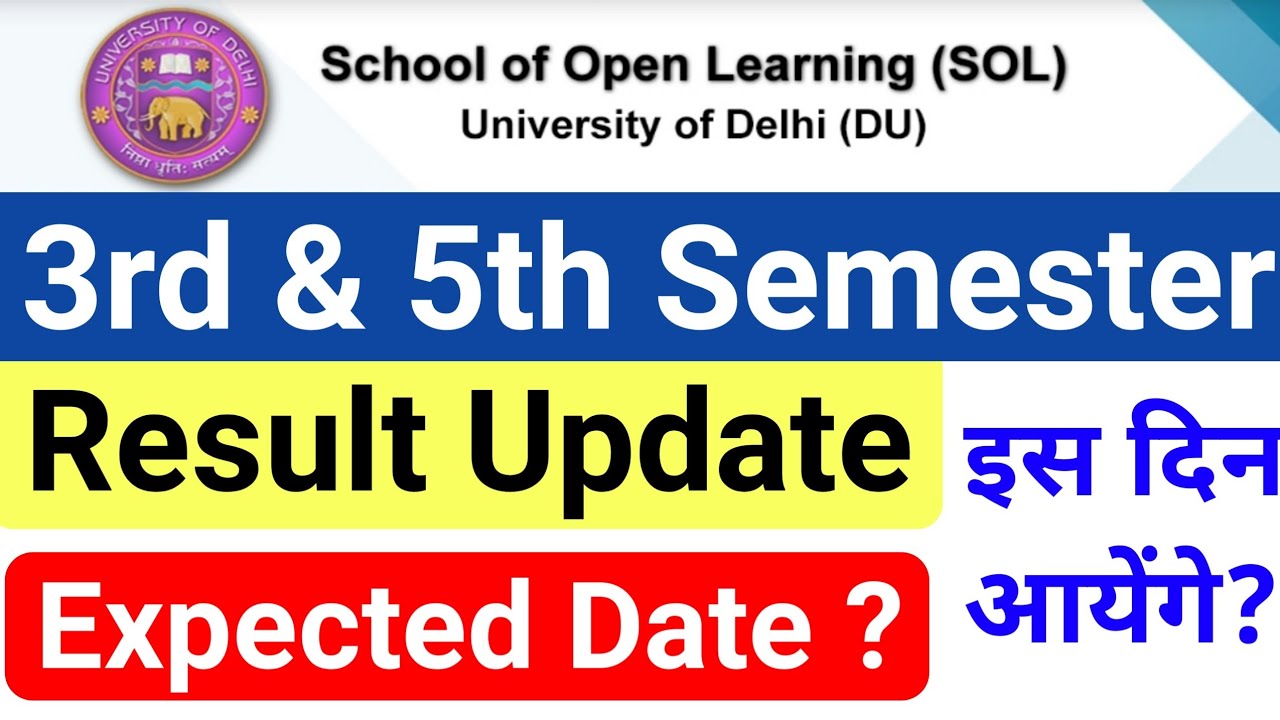 DU SOL 3rd & 5th Semester Result कब आयेगा ? | Sol Third & Fifth ...