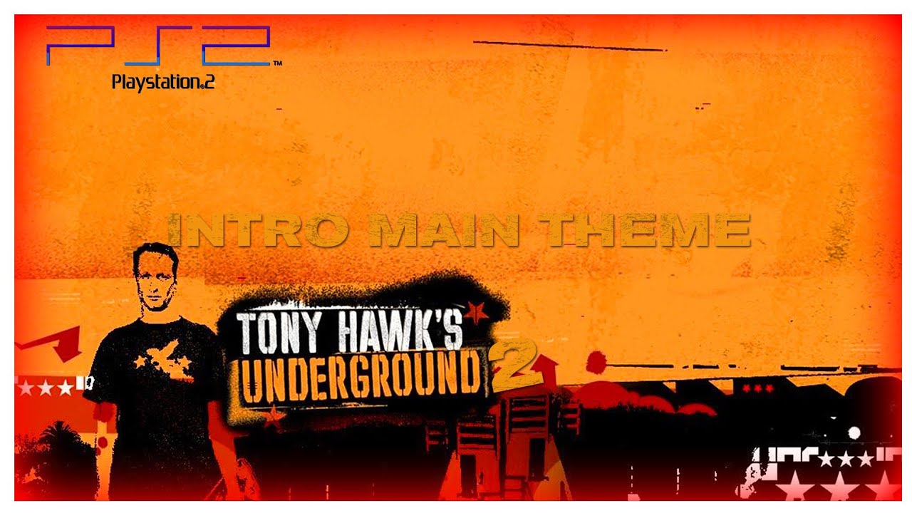 Tony Hawk Underground 2 PS2 Intro Main Theme - YouTube