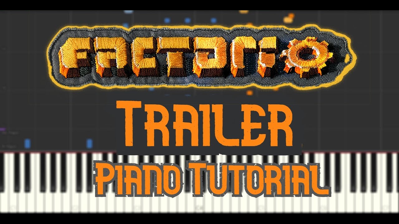 Factorio OST - Factorio Trailer - Piano Tutorial - YouTube
