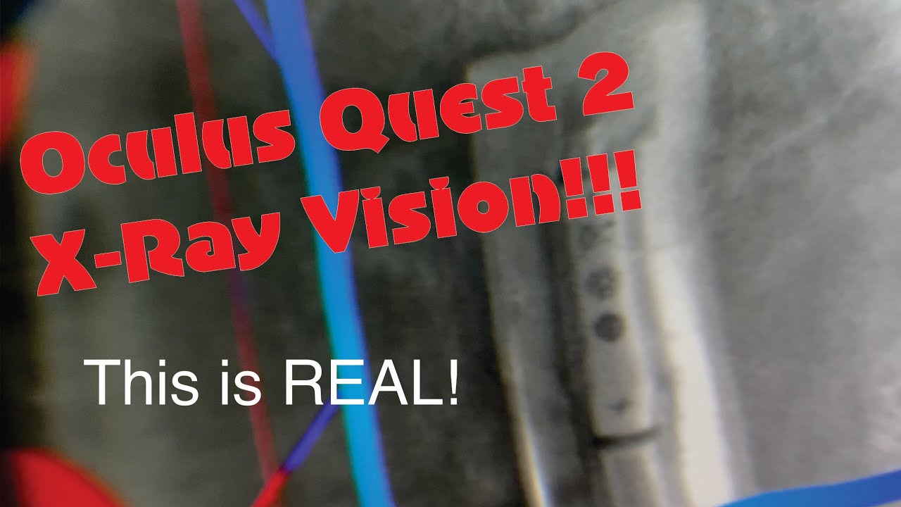 Oculus Quest 2 X-Ray Vision - REALLY!!! - YouTube