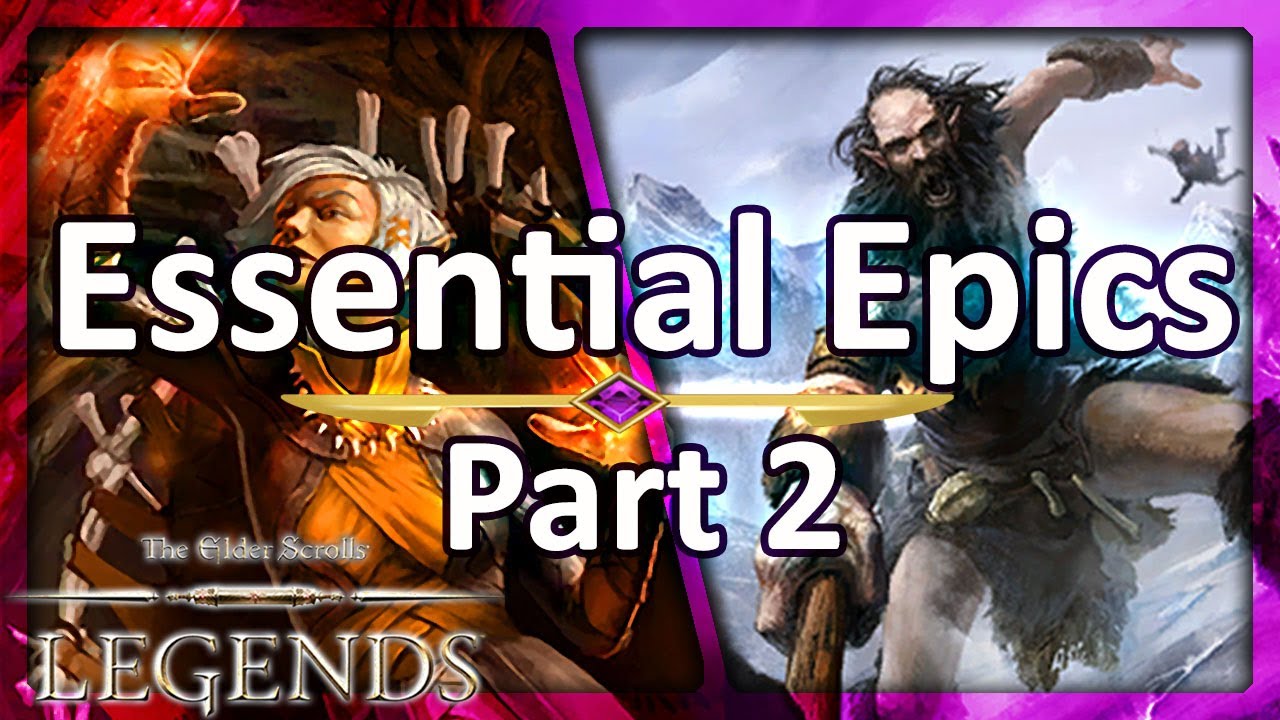 (TES: Legends) Essential Epics Crafting Guide + Full Review - Part 2 ...