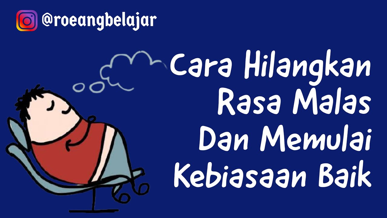 Menghilangkan Rasa Malas Dalam 1 Menit - YouTube