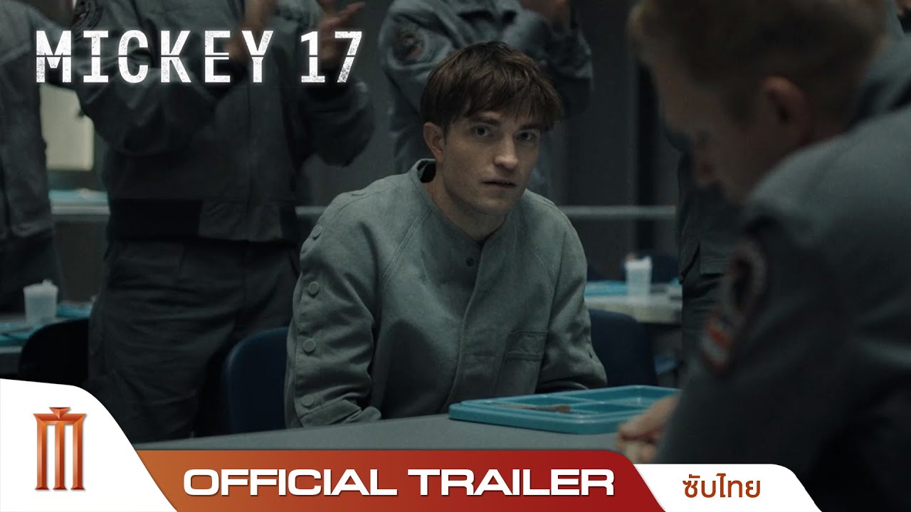 Mickey 17 | มิกกี้ 17 - Official Trailer [ซับไทย] - YouTube