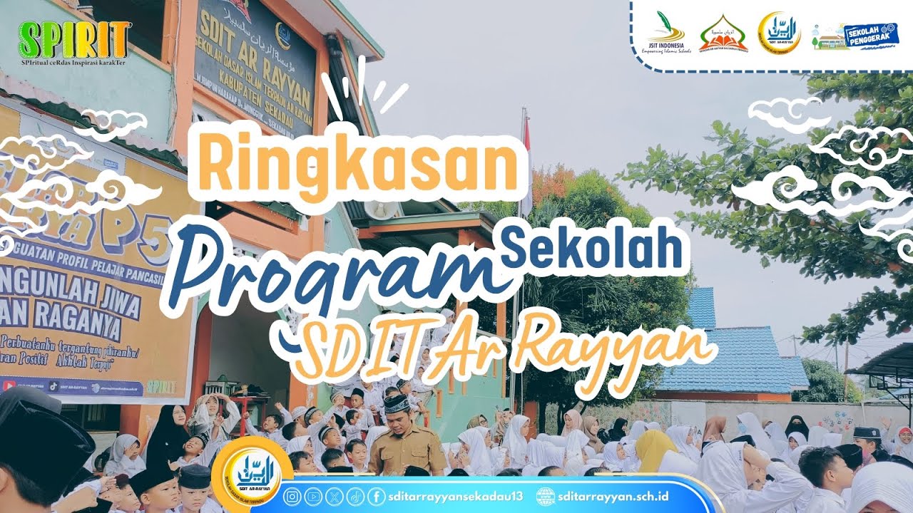 Ringkasan Program Sekolah SDIT AR RAYYAN SEKADAU - YouTube