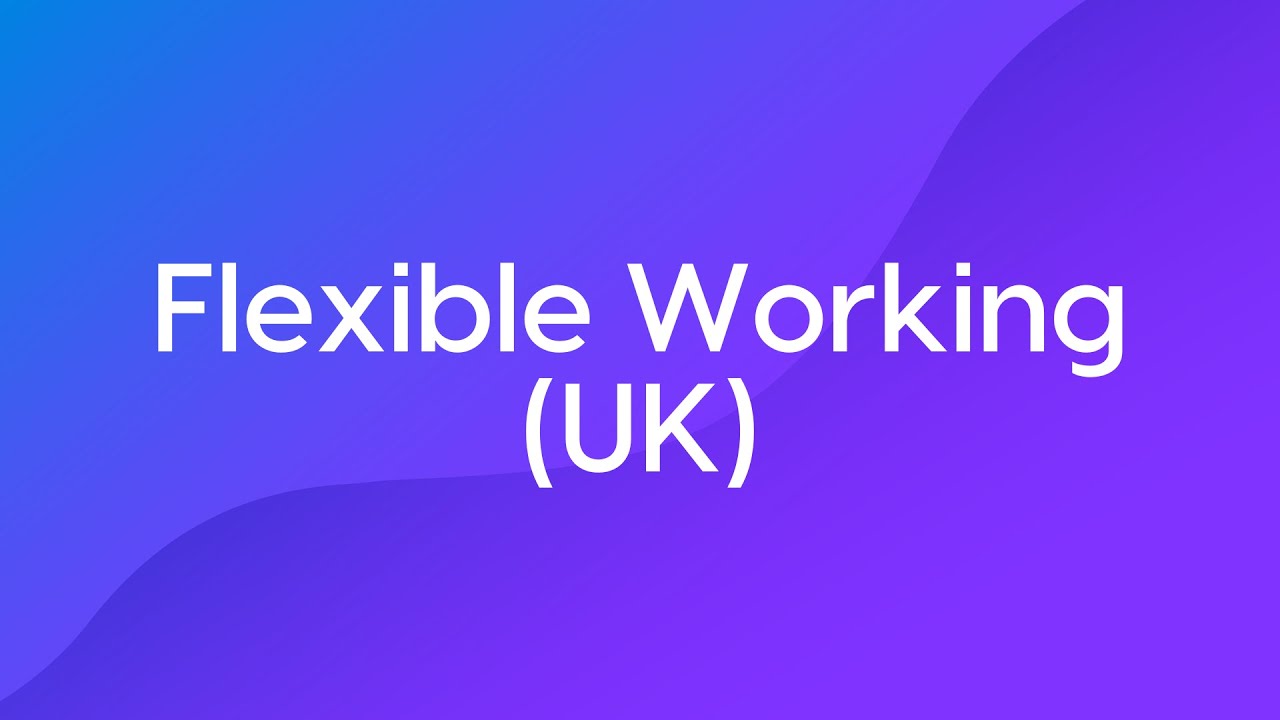 Flexible Working (UK) Course Trailer - YouTube
