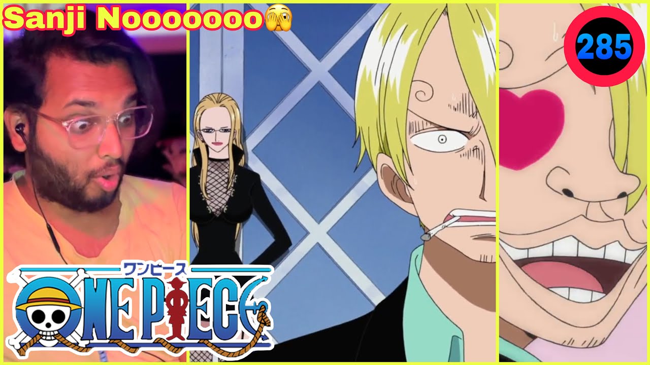Sanji is in Trouble!! One Piece Episode 285 Reaction. One Piece ...