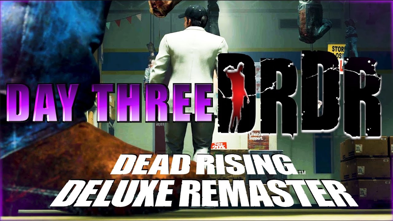 DAY THREE | Dead Rising Deluxe Remaster - YouTube