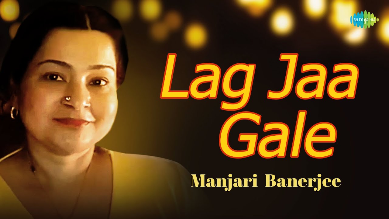 Lag Ja Gale | Manjari Banerjee | Hindi Cover Song | Saregama Open Stage ...