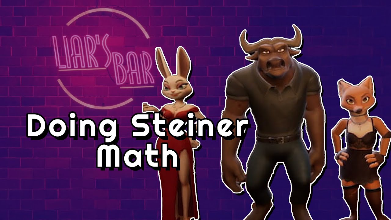 Doing Steiner Math in LIAR'S BAR - YouTube