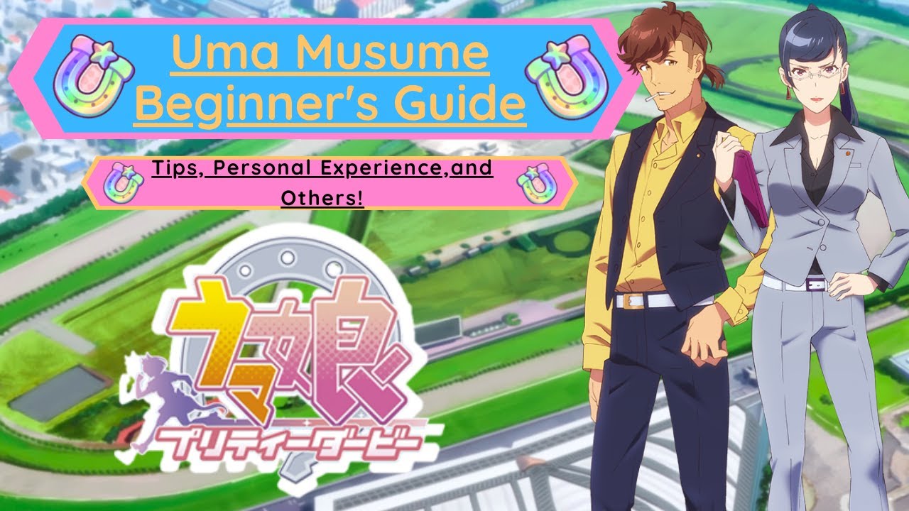 Uma Musume Pretty Derby Mobile Game Beginners Guide | Uma Musume - YouTube
