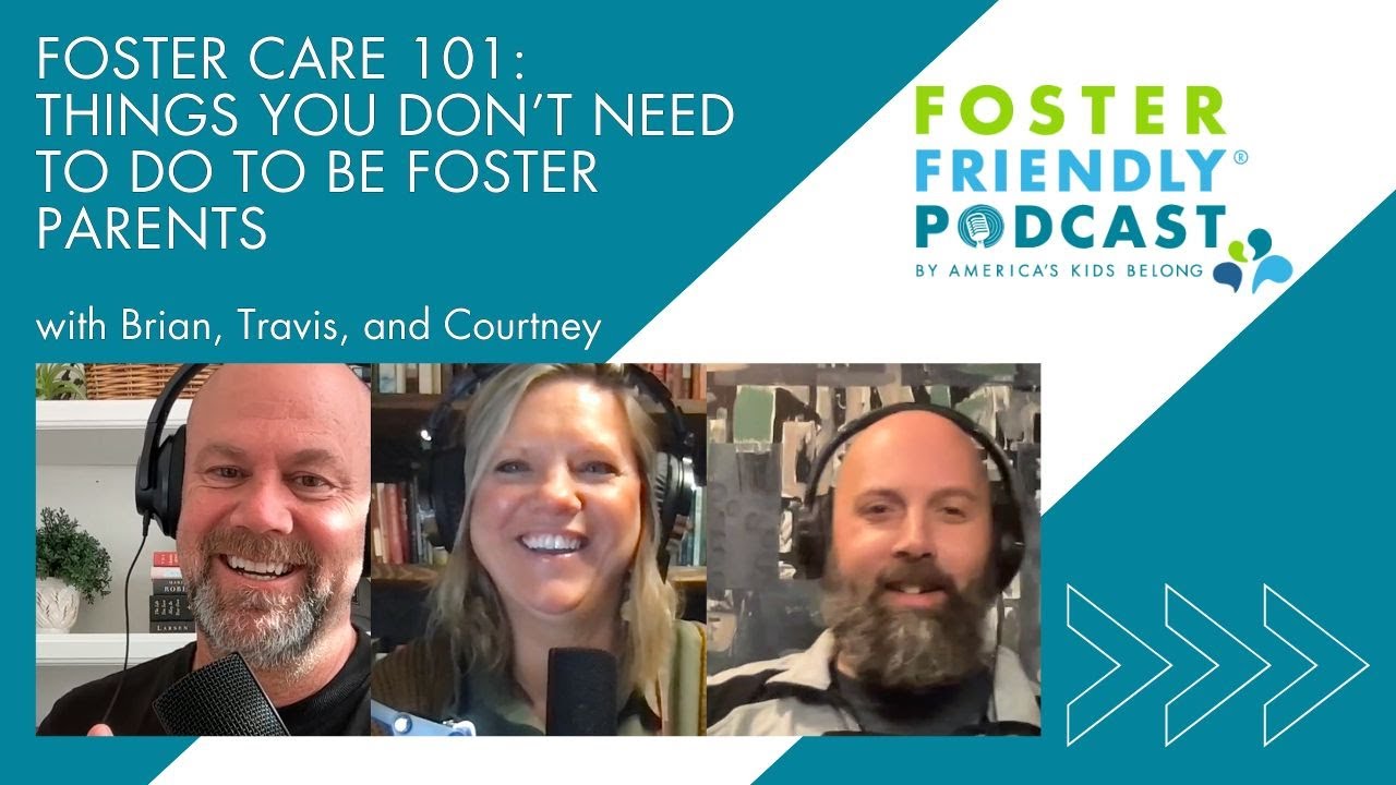 Foster Care 101: Things You Don’t Need to Do to Be Foster Parents | The ...