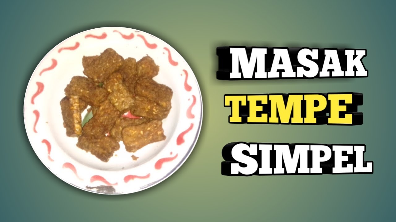 CARA MASAK TEMPE GORENG YG ENAK DAN MUDAH - YouTube