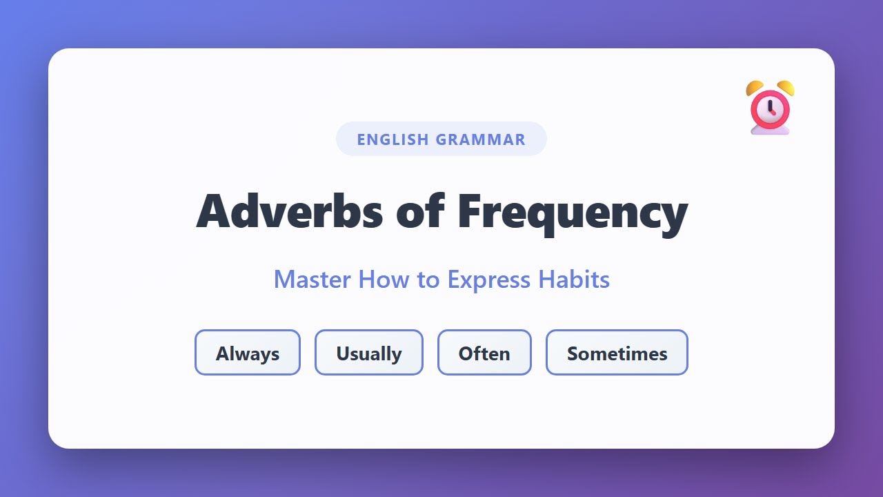 Adverbs of Frequency in English: Always, Usually, Often, Sometimes ...