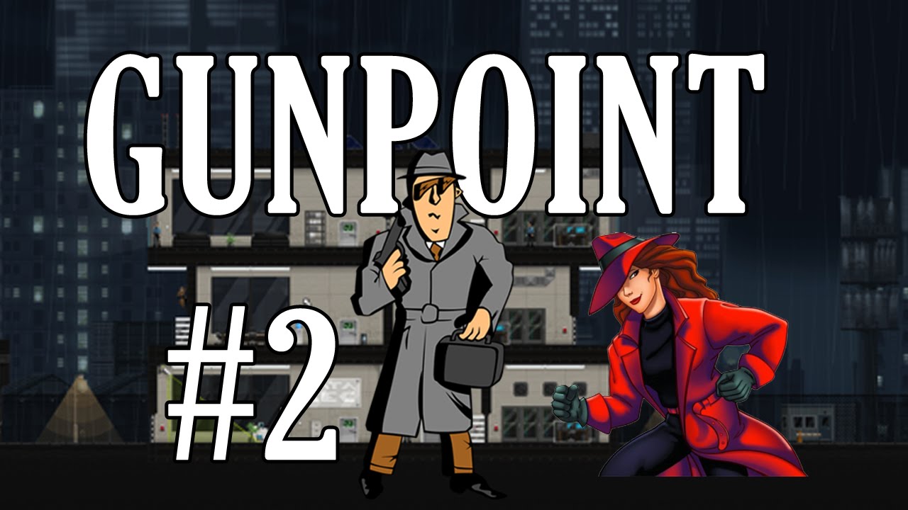 Let´s Play GUNPOINT (PC) #2 [[Gameplay|Deutsch]] - YouTube